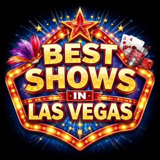 Best Shows in Las Vegas 2026 | Top Must-See Shows